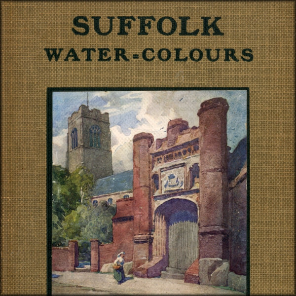 Suffolk 1926 - Alfred Heaton Cooper (1863-1929) - 20 images
