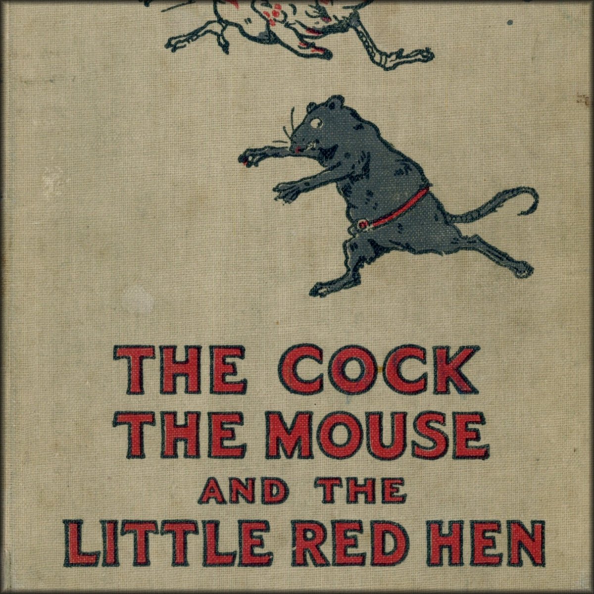 Cock, the Mouse & the Little Red Hen, The 1946 - Tony Sarg (1880-1942)